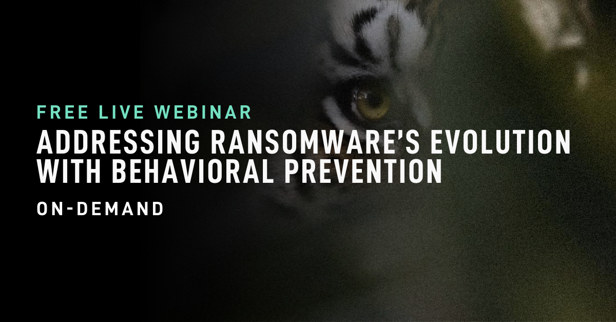 Addressing Ransomware’s Evolution with Behavioral Prevention