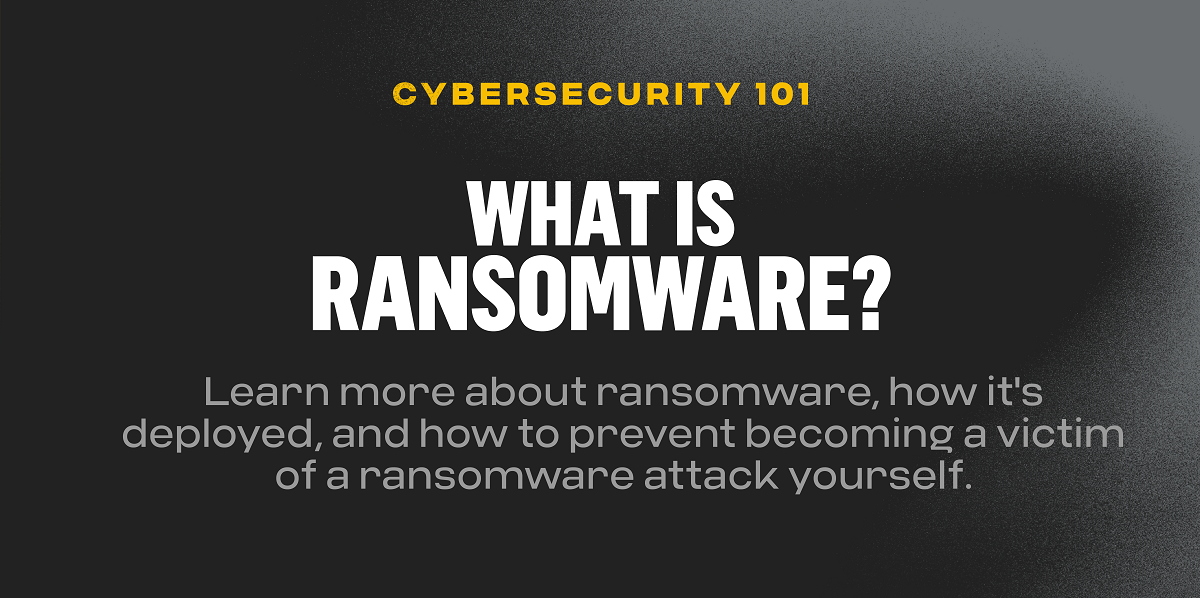 What is Ransomware? | A Complete Guide